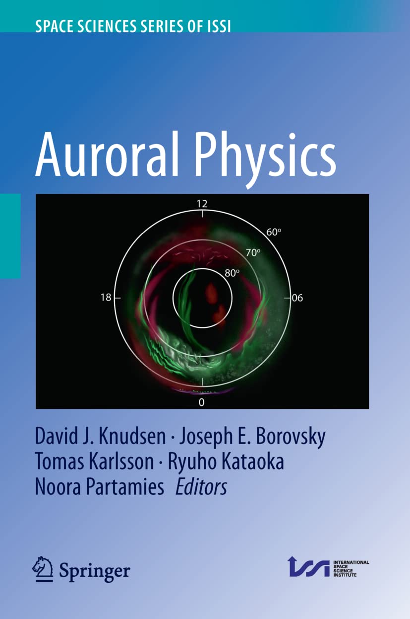Auroral Physics (Space Sciences Series of ISSI): Knudsen, David J ...