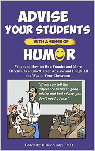 Advise Your Students With a Sense of Humor: Why (and How to) Be a ...