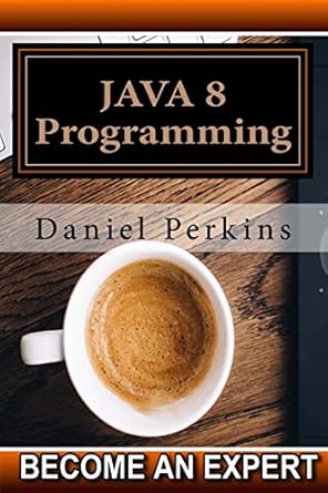 JAVA 8 Programming: Step by Step Java 8 Course Programming (Become an ...