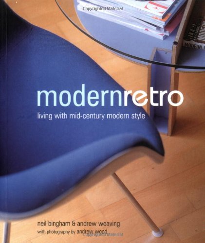 Modern Retro: Living With Mid-Century Modern Style (Compact Paperbacks ...
