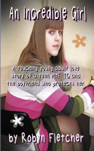 An Incredible Girl by Robyn Fletcher (2014-01-07): unknown author ...