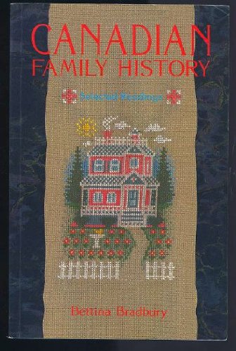 Canadian Family History: Selected Readings (New Canadian Readings ...