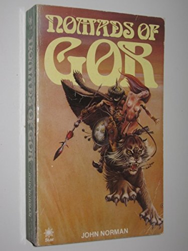 Nomads of Gor (Gor: Chronicles of Counter Earth, Bk 4): John Norman ...