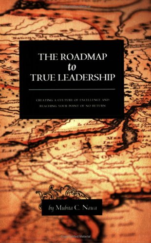 The Roadmap to True Leadership: Mubita C. Nawa, Jennifer Mullins ...