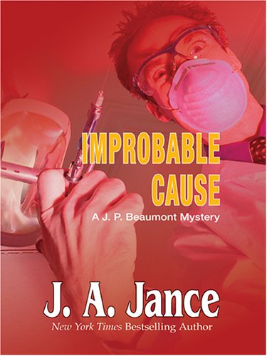 Amazon.com: Improbable Cause: A J. P. Beaumont Mystery: 9780786273027 ...