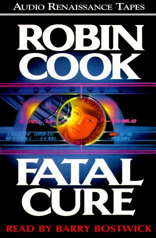 Fatal Cure: Cook, Robin, Bostwick, Barry: 9781559272636: Amazon.com: Books