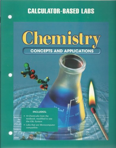 Chemistry Concepts and Applications: Calculator-Based Labs - Glencoe ...