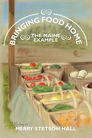 Bringing Food Home: The Maine Example : Buy Online at Best Price in KSA ...