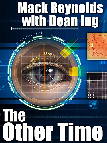 The Other Time eBook : Reynolds, Mack, Ing, Dean: Amazon.in: Kindle Store