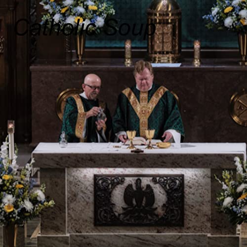 Catholic Soup : Msgr. Bill Cleves & Deacon Dave Profitt: Amazon.in ...