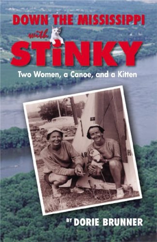 Buy Down the Mississippi With Stinky: Two Women, a Canoe, and a Kitten ...