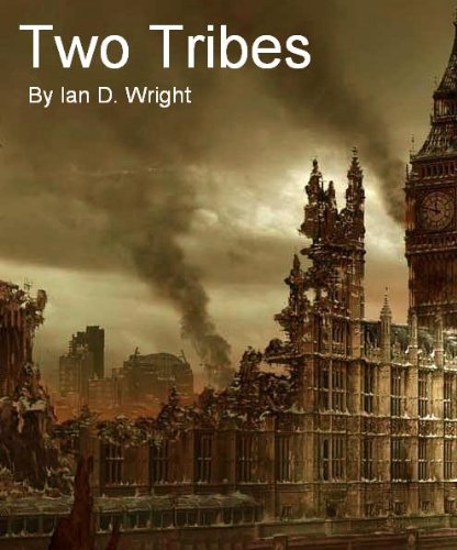 Amazon.com: Two Tribes eBook : Wright, Ian D.: Kindle Store