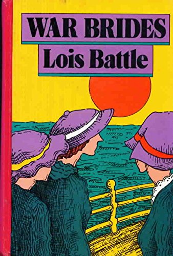 War brides: Lois Battle: 9780896213746: Amazon.com: Books