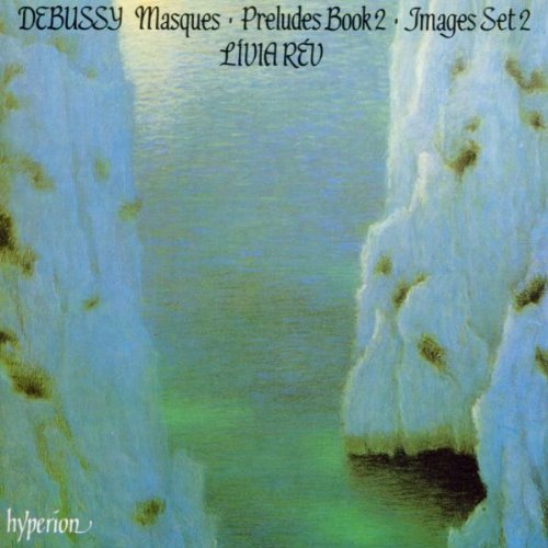 Claude Debussy, Livia Rev - Debussy: Preludes Book 2, Masques & Images ...