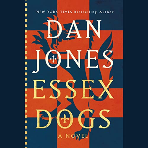 Amazon.com: Essex Dogs: A Novel (Audible Audio Edition): Dan Jones, Ben ...