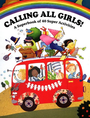 Calling All Girls!: Neye, Emily: 9780448420325: Amazon.com: Books