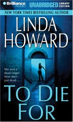 To Die For (Blair Mallory): Linda Howard, Franette Liebow ...