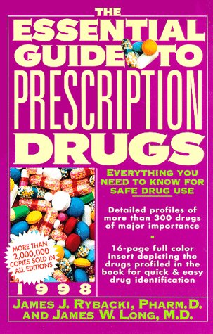 Essential Guide to Prescription Drugs 1998, The: Rybacki, James J ...
