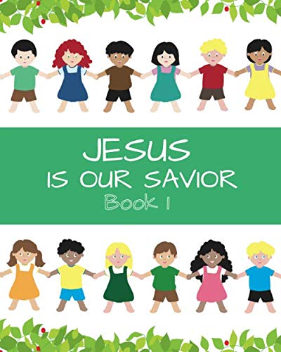 Jesus Is Our Savior Book 1: Marita, L.A.: 9781077796461: Amazon.com: Books