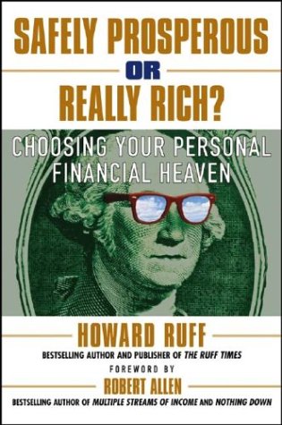 Safely Prosperous or Really Rich : Choosing Your Personal Financial ...