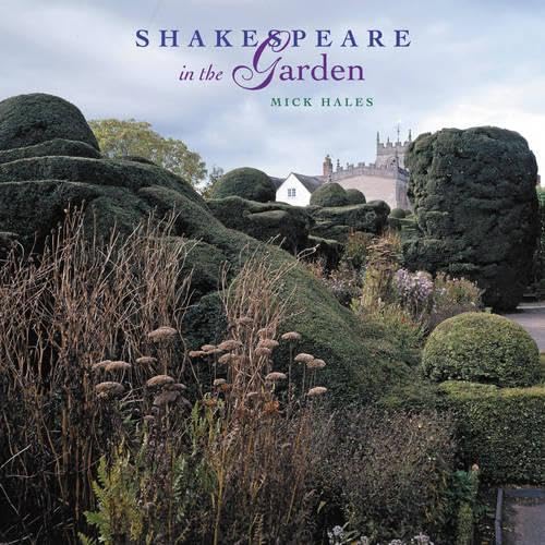 Amazon | Shakespeare in the Garden | Hales, Mick | Reference