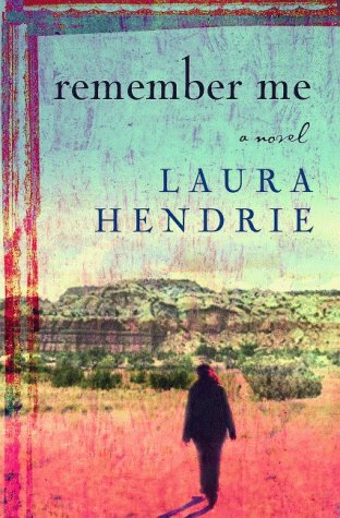 Remember Me: Hendrie, Laura: Amazon.com: Books