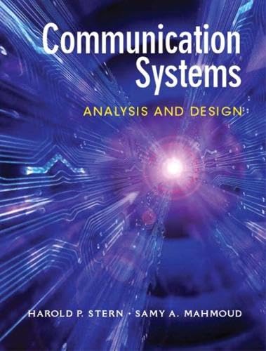 Communication Systems: Analysis and Design: International Edition : Stern, Harold P.E., Mahmoud ...
