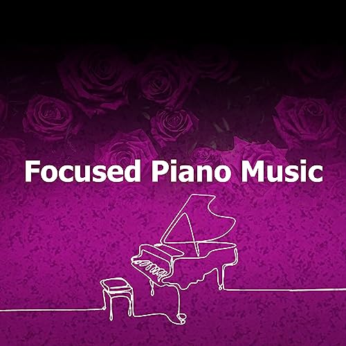 Focused Piano Music von Background Study Music bei Amazon Music - Amazon.de