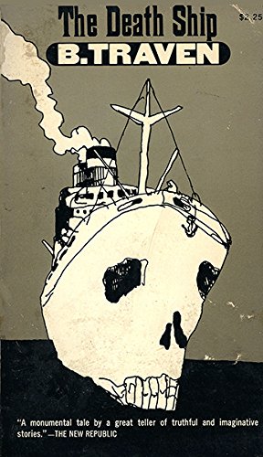 The Death Ship: B. Traven: Amazon.com: Books