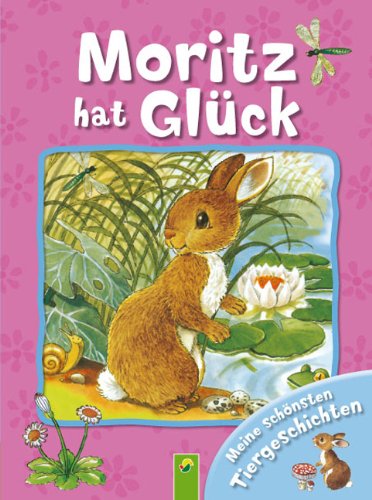 Moritz hat Glück: Meine schönsten Tiergeschichten : Amazon.es: Libros