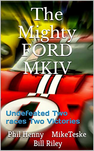 Amazon.com: The Mighty FORD MKIV: Undefeated Two races Two Victories ...
