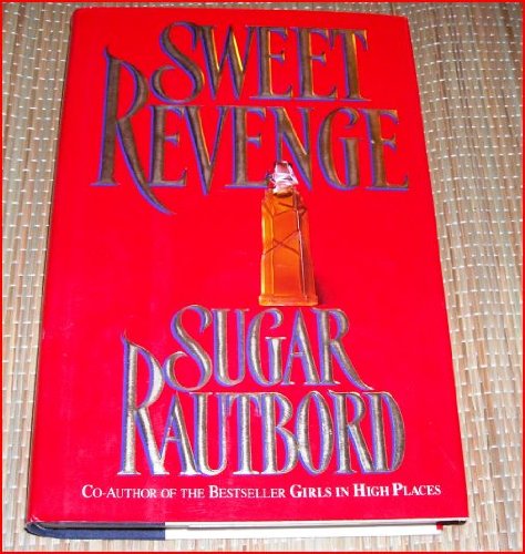 Sweet Revenge by Rautbord, Sugar