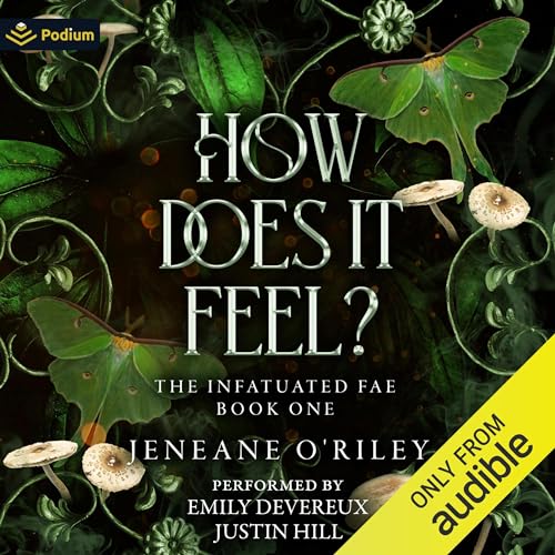 How Does It Feel?: Infatuated Fae, Book 1 (Audible Audio Edition ...