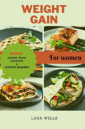 Amazon | Weight Gain for Women : A Comprehensive Diet, Recipes ...