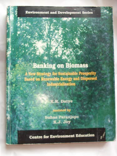 Banking on biomass: A new strategy for sustainable prosperity based on ...