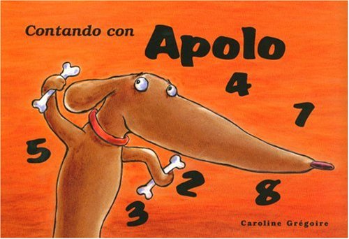 Contando Con Apolo (Spanish Edition): Gregoire, Caroline: 9781933605579 ...