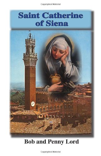 Saint Catherine of Siena Minibook: Bob and Penny Lord: 9781580024617 ...