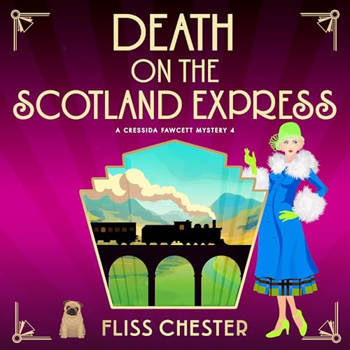 Death on the Scotland Express: A Cressida Fawcett Mystery, Book 4 ...