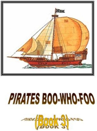 Amazon.com: Pirates Boo-Who-Foo (Pirates Foo - Who Book 3) eBook ...