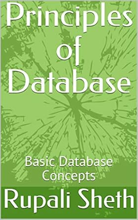 Principles of Database: Basic Database Concepts eBook : Sheth, Rupali ...