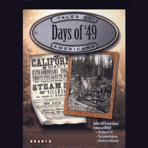 Amazon.com: Days of '49: The California Gold Rush & Women of the West ...