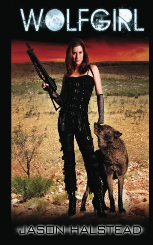 Amazon.com: Wolfgirl (The Lost Girls): 9781477508022: Halstead, Jason: Books