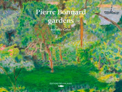 Amazon.com: Pierre Bonnard, Les Jardins (Gb): 9782848112411: CALM ...