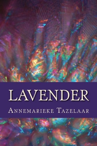 Lavender: Tazelaar, Ms Annemarieke: 9781479189786: Amazon.com: Books
