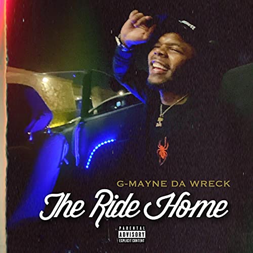 The Ride Home de G-Mayne da Wreck en Amazon Music Unlimited
