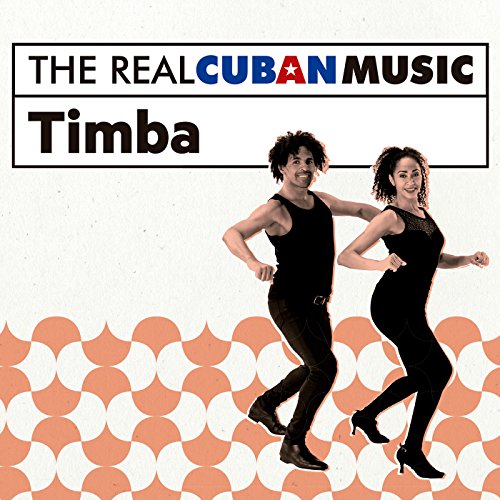 Amazon.com: The Real Cuban Music: Timba (Remasterizado) : VARIOUS ...