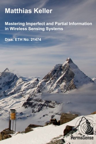 Mastering Imperfect and Partial Information in Wireless Sensing Systems ...