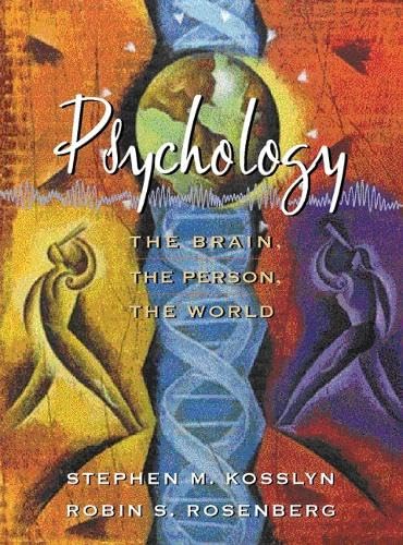 Psychology: The Brain, the Person, the World: Stephen Michael Kosslyn ...