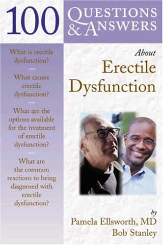 100 Questions And Answers About Erectile Dysfunction 100 Questions