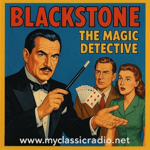 Amazon.com: Blackstone, the Magic Detective : Entertainment Radio ...